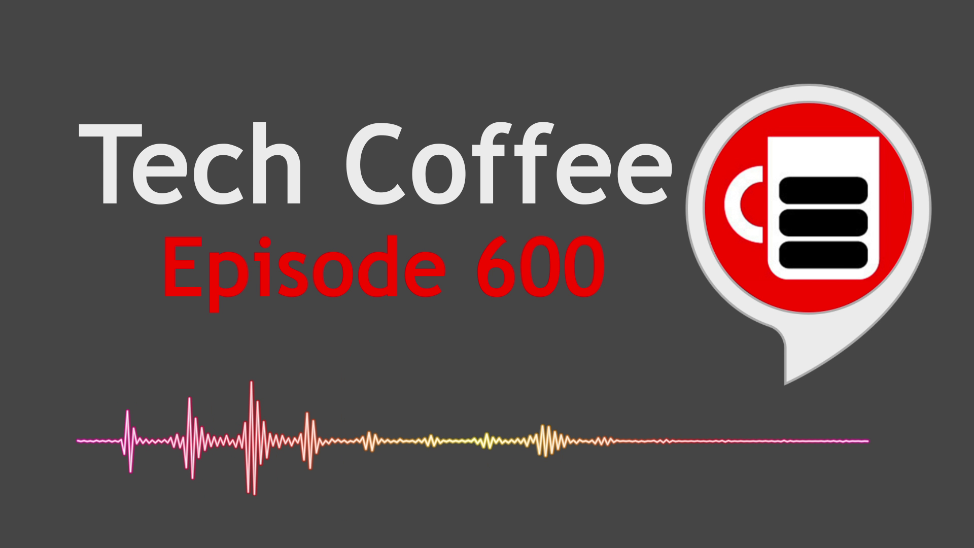 600 episodes of TechCoffee – Prt.Sc